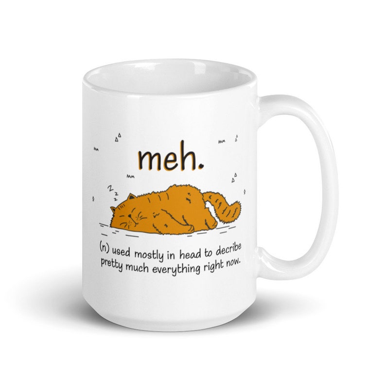 Meh Cat Mug Definition, Funny Cat Coffee Mug, Lazy Cat Cup, Grumpy Cat ...