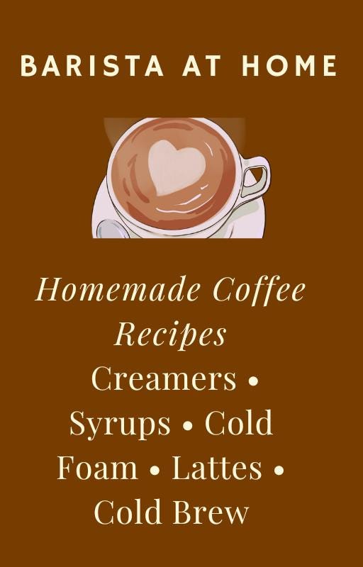 Dream & Sip | Homemade Coffee Recipes PDF – Creamers, Syrups, Cold Foam ...