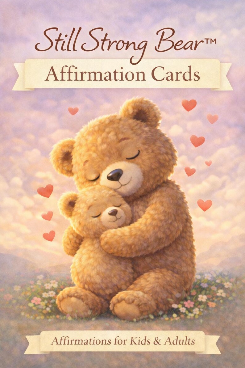 Printable Affirmation Cards for Kids and Adults 4x6 Still Strong Bear ...