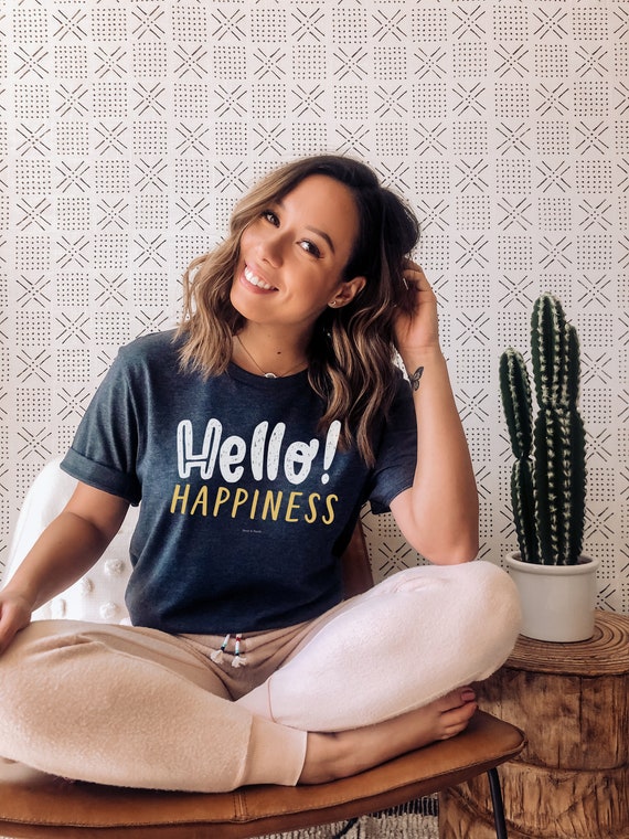 Hello Happiness Unisex T-shirt-be Happy Shirt-mom Life-gift | Etsy