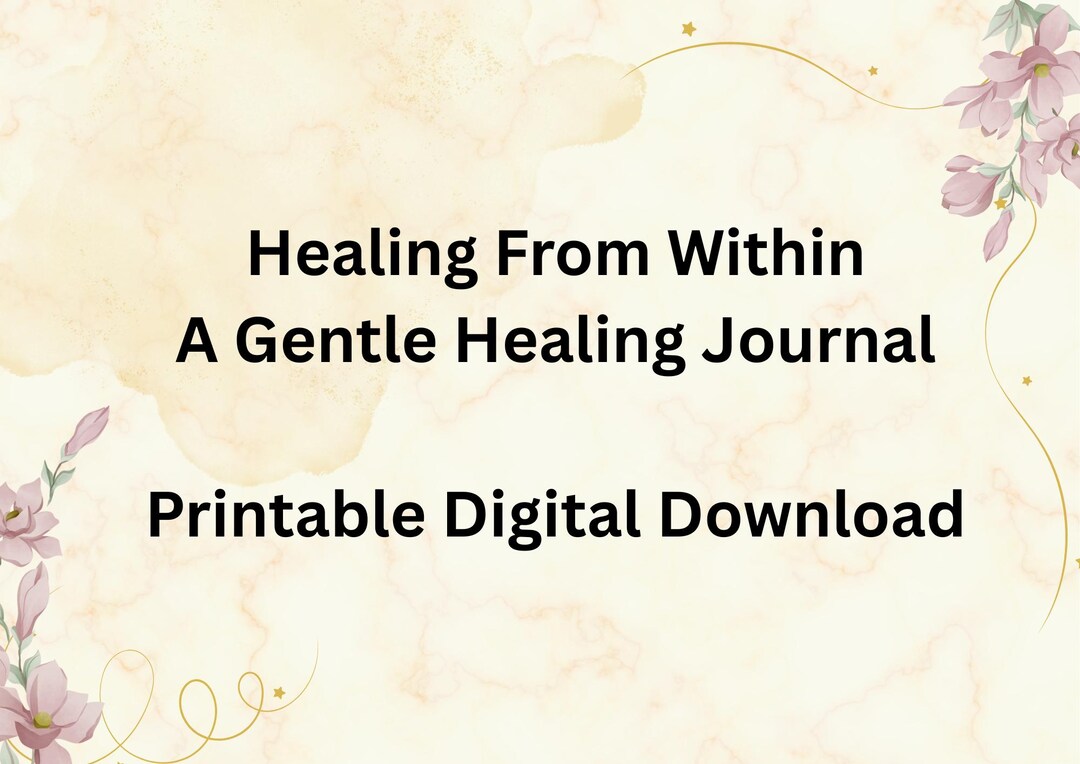 Healing From Within ~ Printable Healing Journal for Women Recovering ...