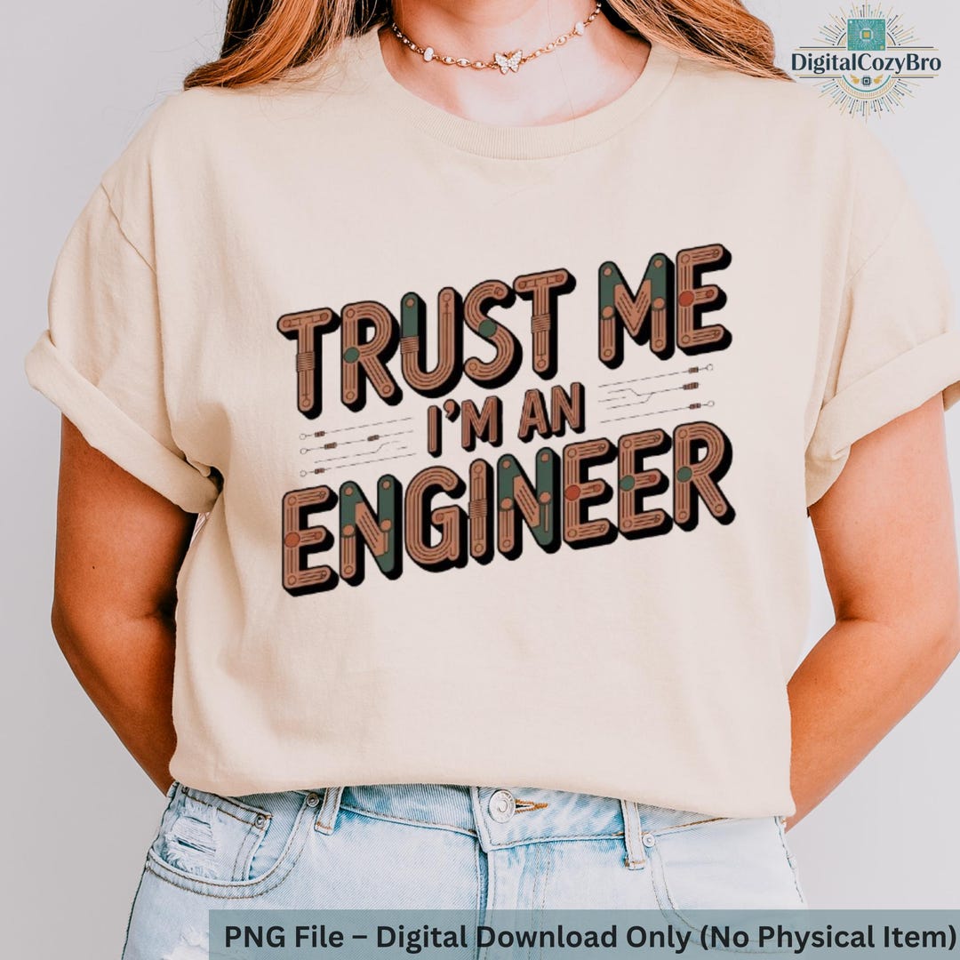 Engineer T Shirt Png, Engineering Quote Png, Engineer Gift, Engineering ...