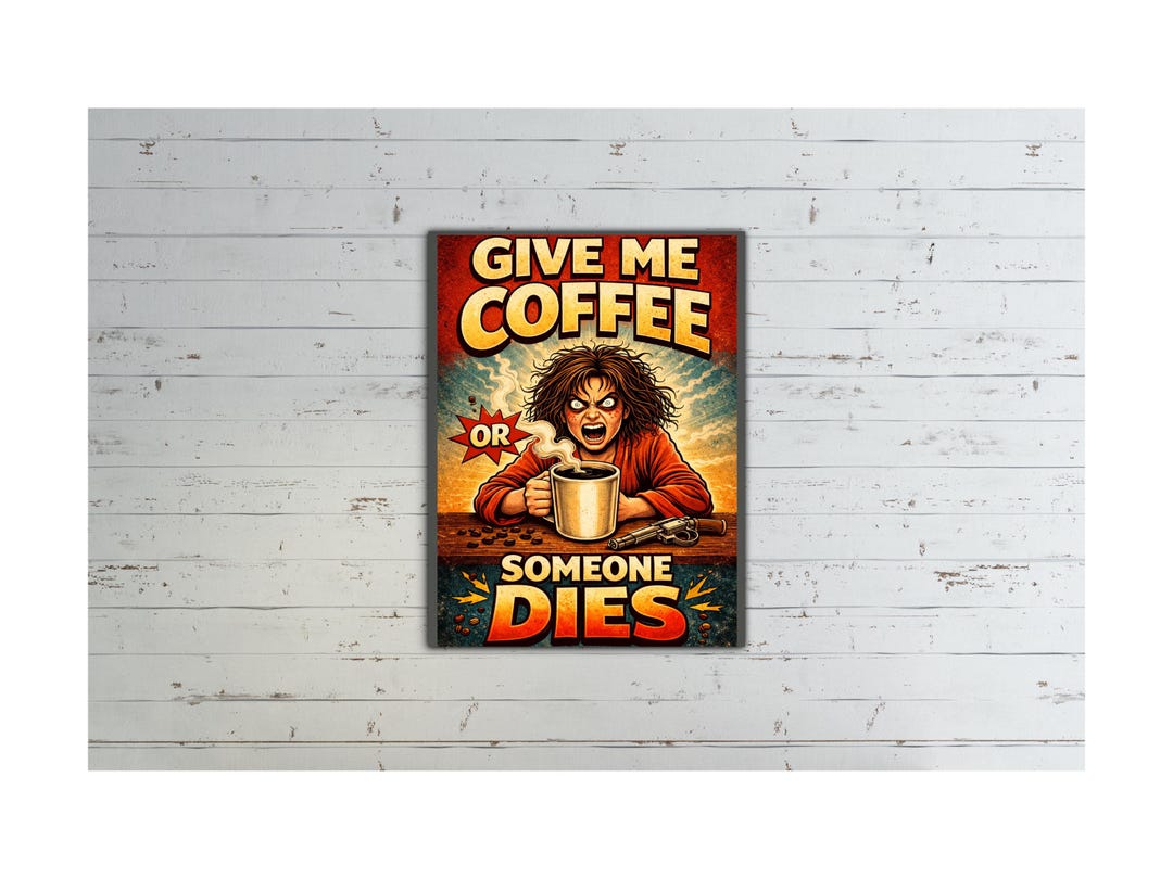 Coffee First, Funny Coffee Poster, Kitchen Fun - Etsy