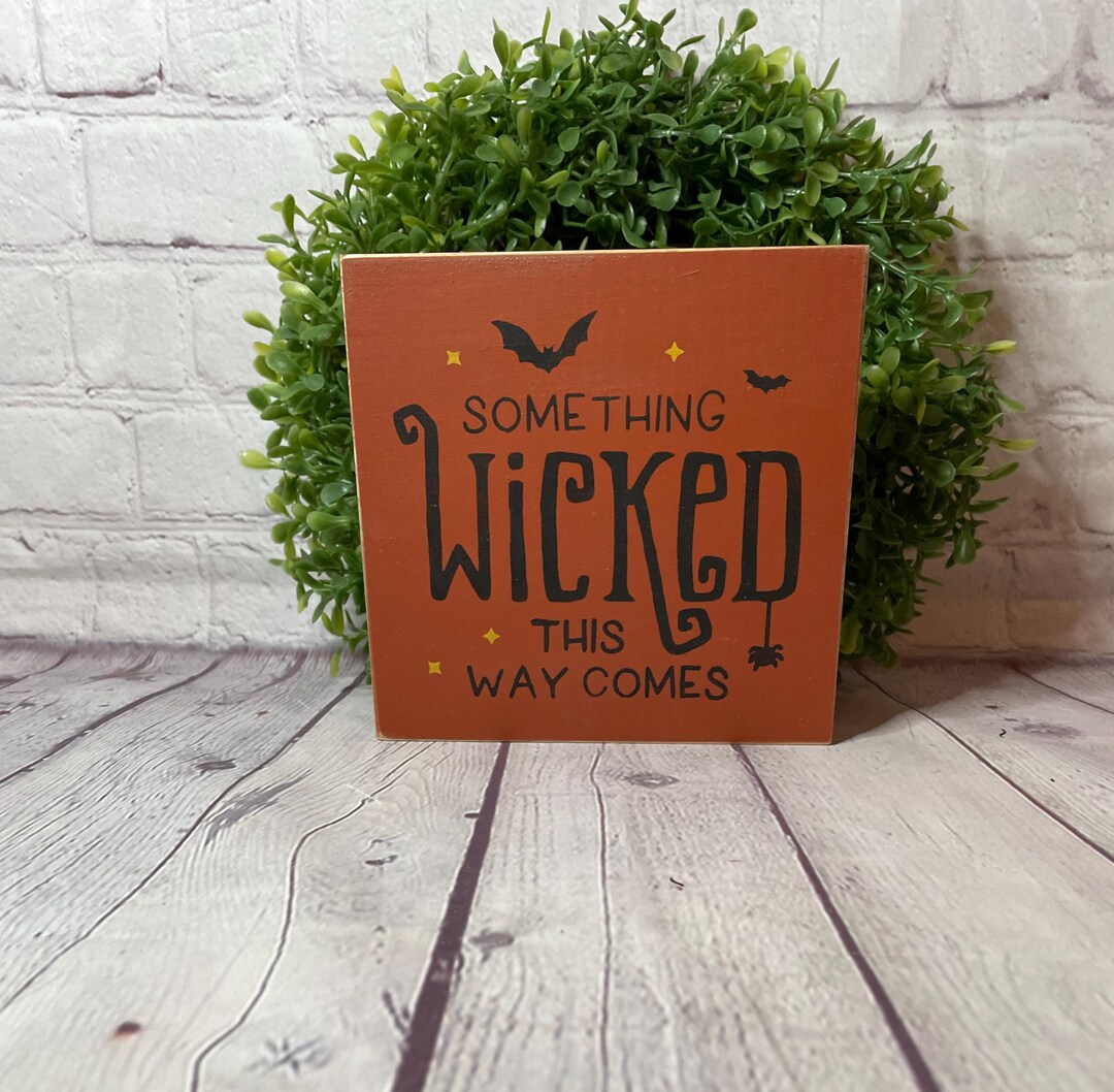Something Wicked, Wood Sign, Halloween Sign, Tiered Tray Decor, Shelf ...