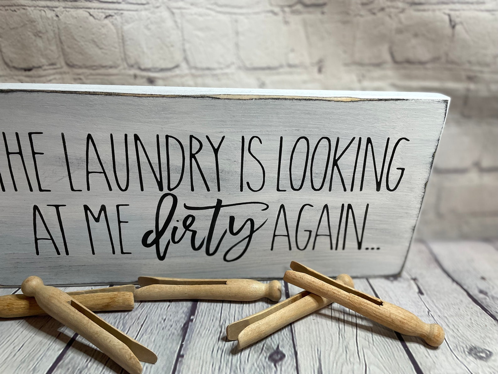 The Laundry is Looking at Me Dirty Again/ Wood Sign / Farmhouse Style ...