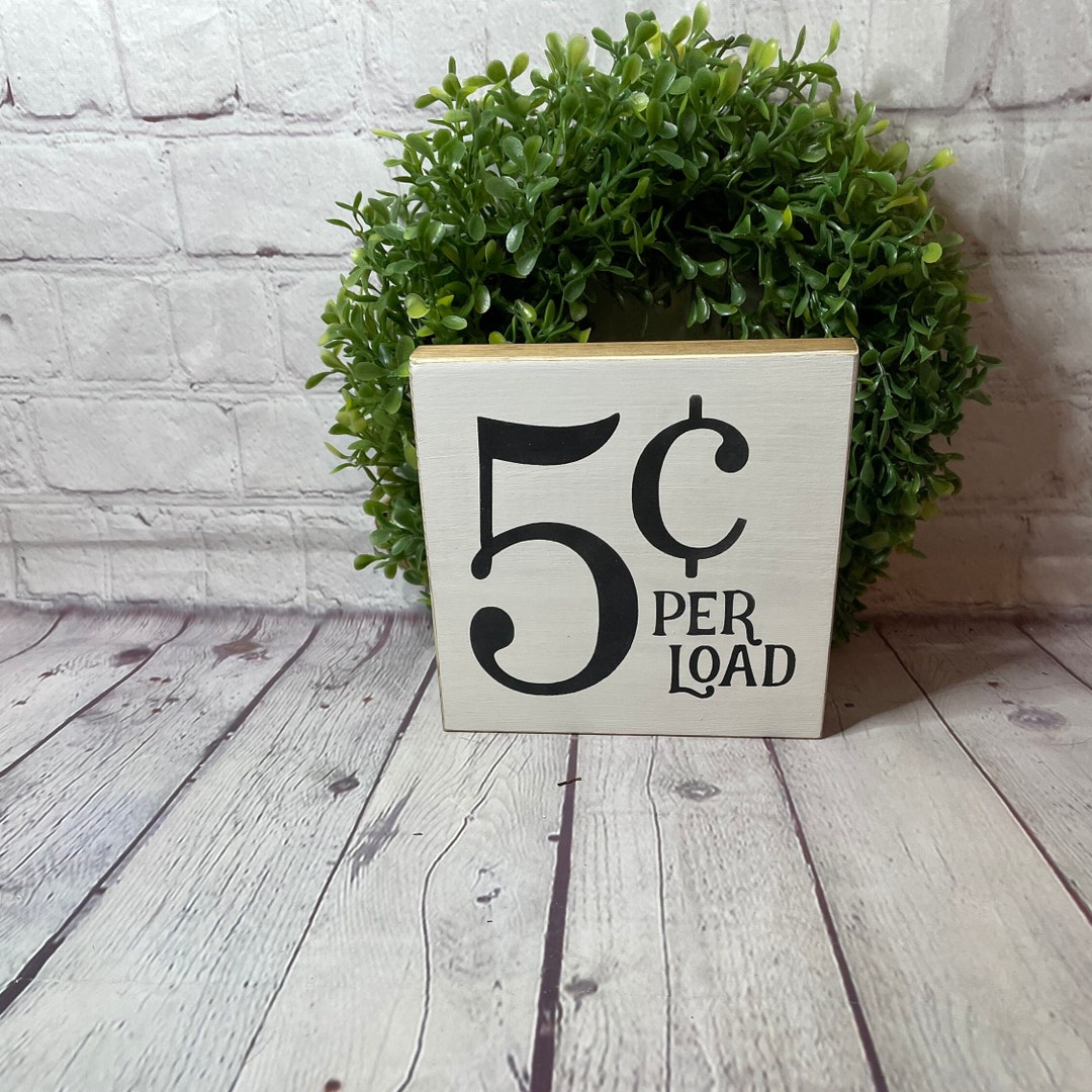 5 Cents per Wash Sign, Laundry Roomm Sign, Shelf Sitter Block, Home ...