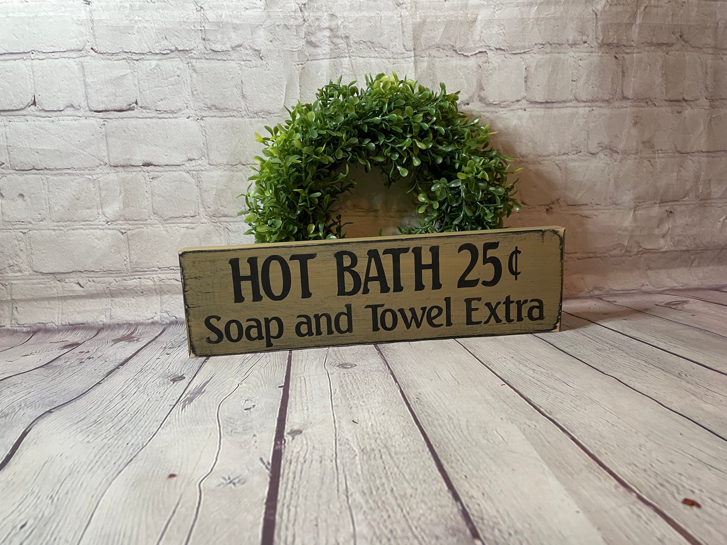 Hot Bath Wood Sign, Primitive Bathroom, Home Decor, Country Living ...
