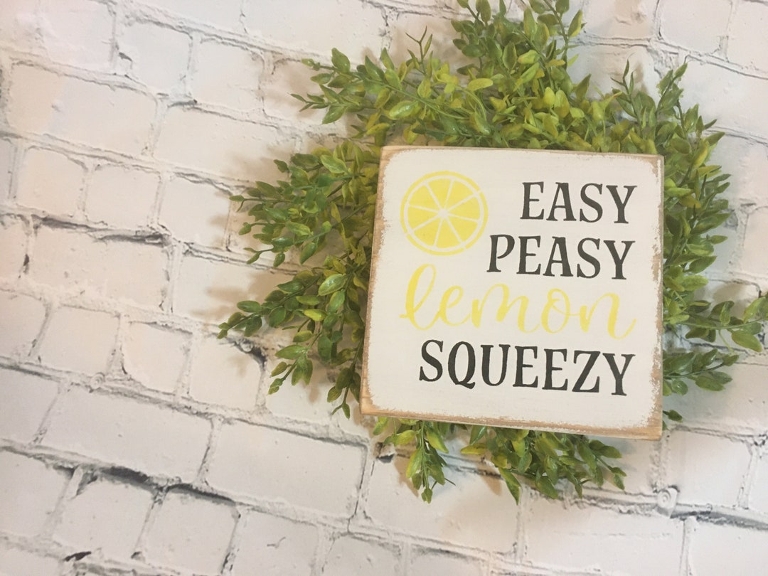 Easy Peasy Lemon Squeezy Block Sign, Tiered Tray, Shelf Sitter Block ...