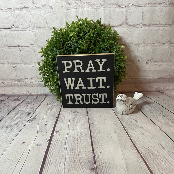 Pray Wait Trust - Etsy