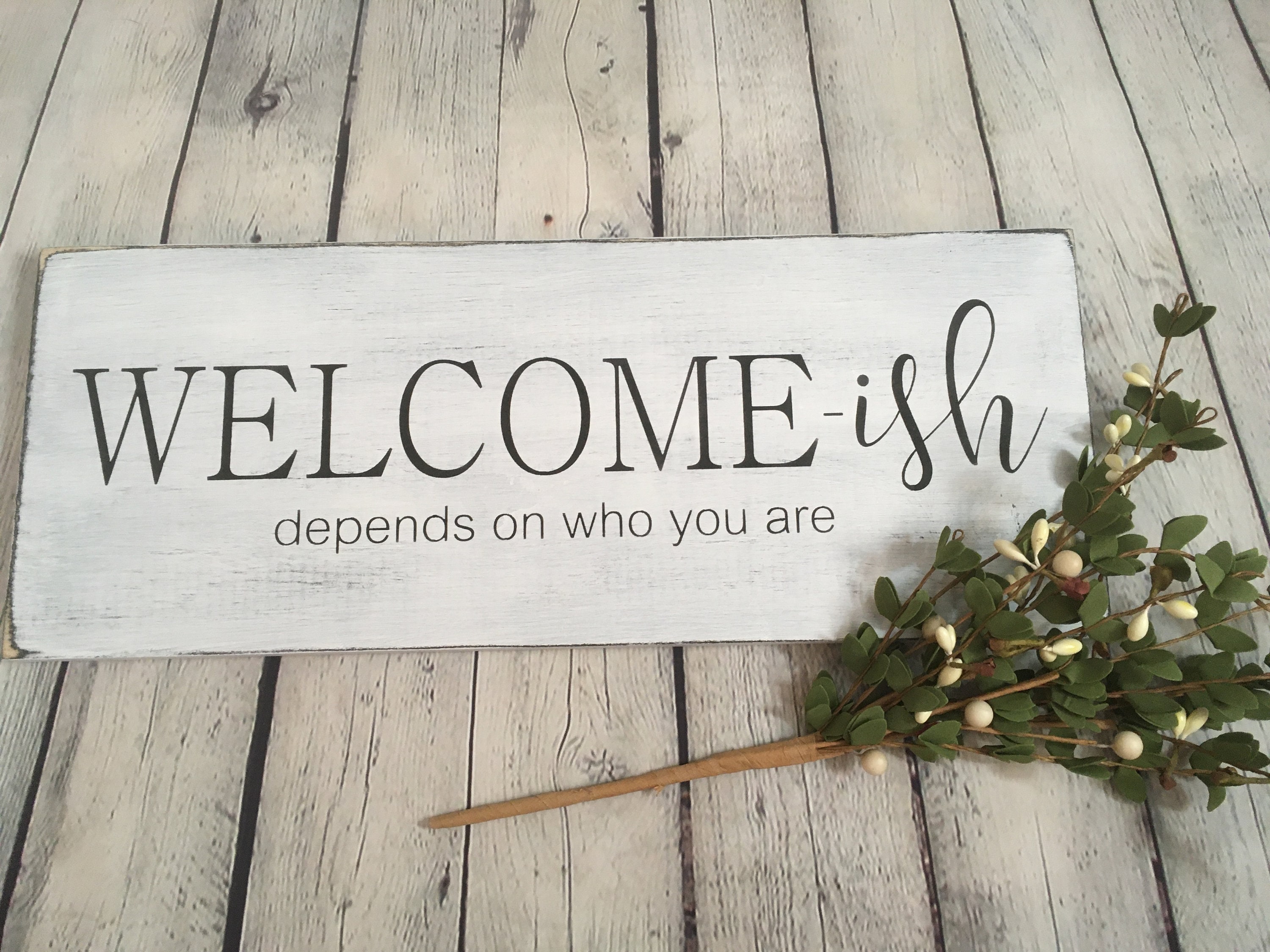 Welcome-ish Wood Sign/ Home Decor/ Distressed Sign/ Farmhouse Style ...