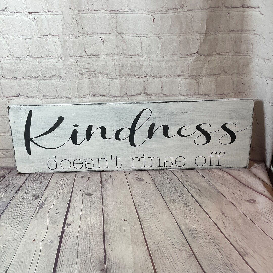 Kindess Doesn't Rinse off Wood Sign, Bathroom Sign, Primitive, Rustic ...
