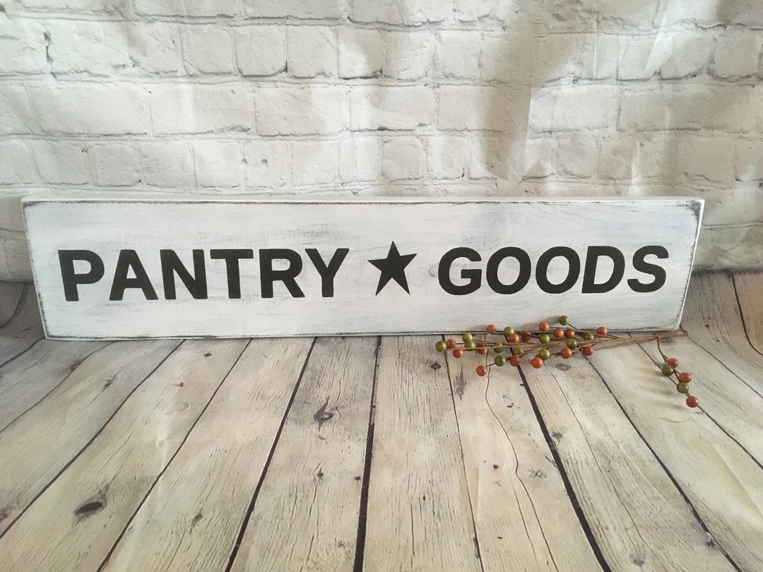 Pantry Goods Wood Sign/kitchen Sign/ Farmhouse/ Shabby Chic/ Primitive ...