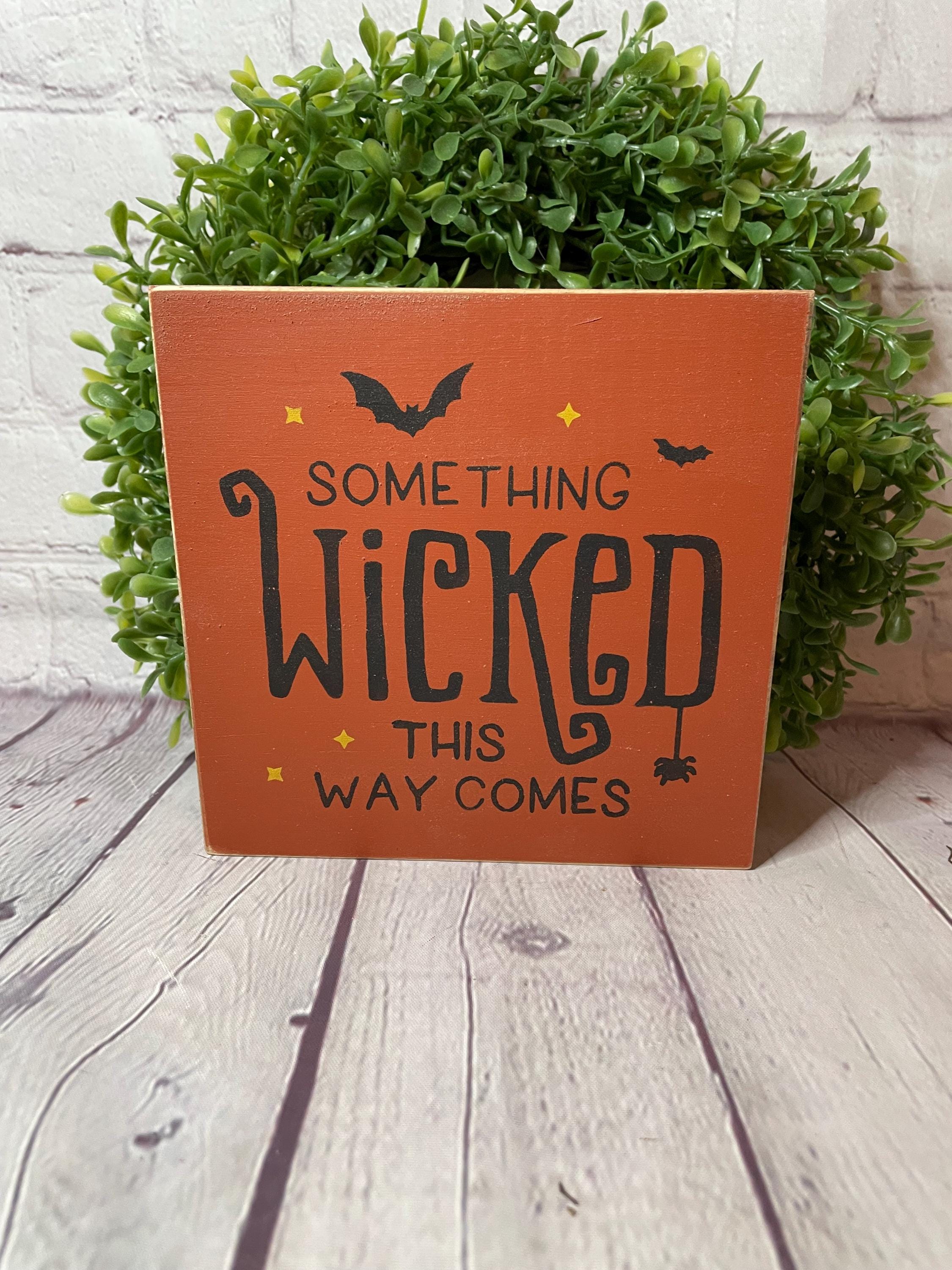 Something Wicked, Wood Sign, Halloween Sign, Tiered Tray Decor, Shelf ...