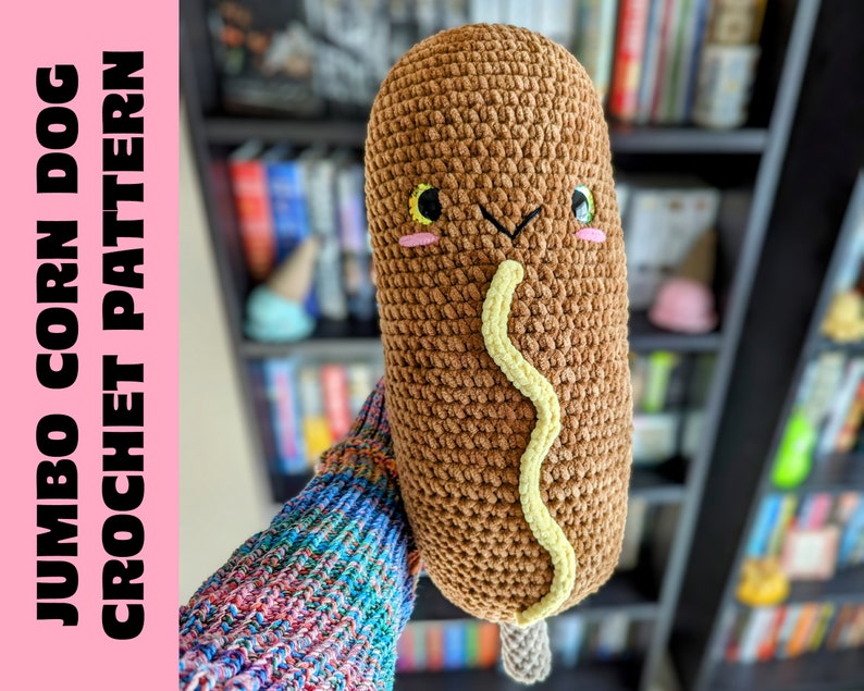 Jumbo Corn Dog Crochet Pattern Crochet Plushie, Crochet Pillow, Stuffed ...