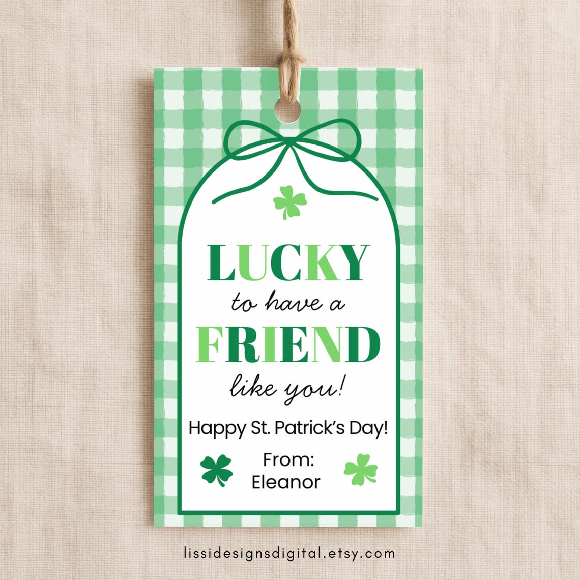 Printable St. Patrick's Day Gift Tags: Lucky to Have a Friend Like You ...