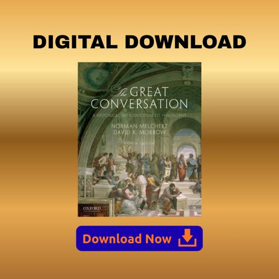 The Great Conversation a Historical Introduction to Philosophy 8th ...