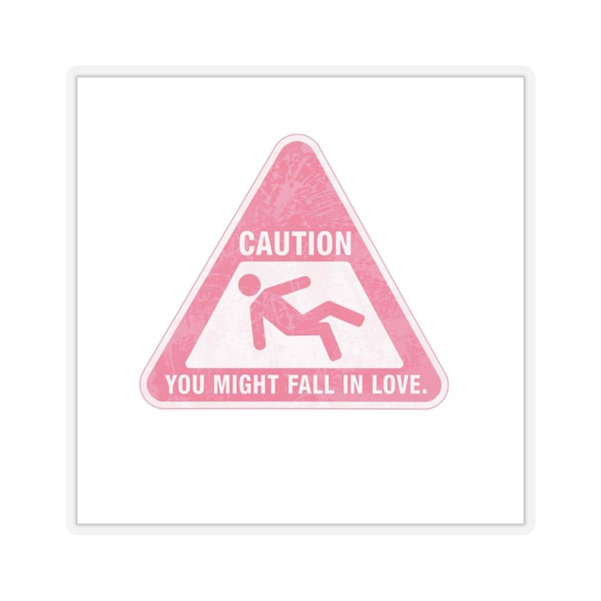 Caution You Might Fall in Love Stickers | Pink Caution Sign Kiss-cut - Etsy