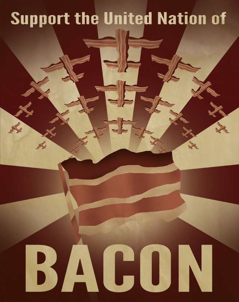 Bacon Propaganda Poster - Etsy