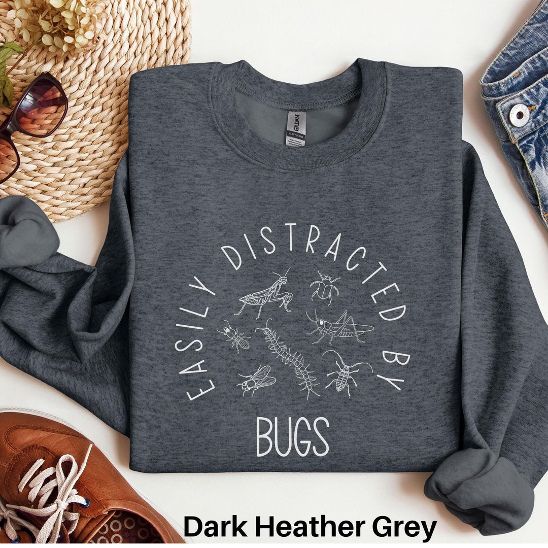 Bugs Sweatshirt, Easily Distracted by Bugs Sweater, Insect Sweatshirt ...