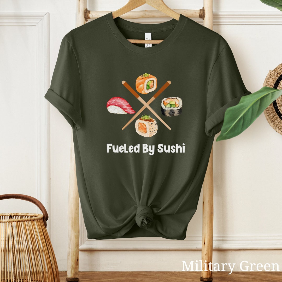 Sushi Shirt, Sushi Gifts, Sushi Lover Shirt, Funny Sushi Shirt ...