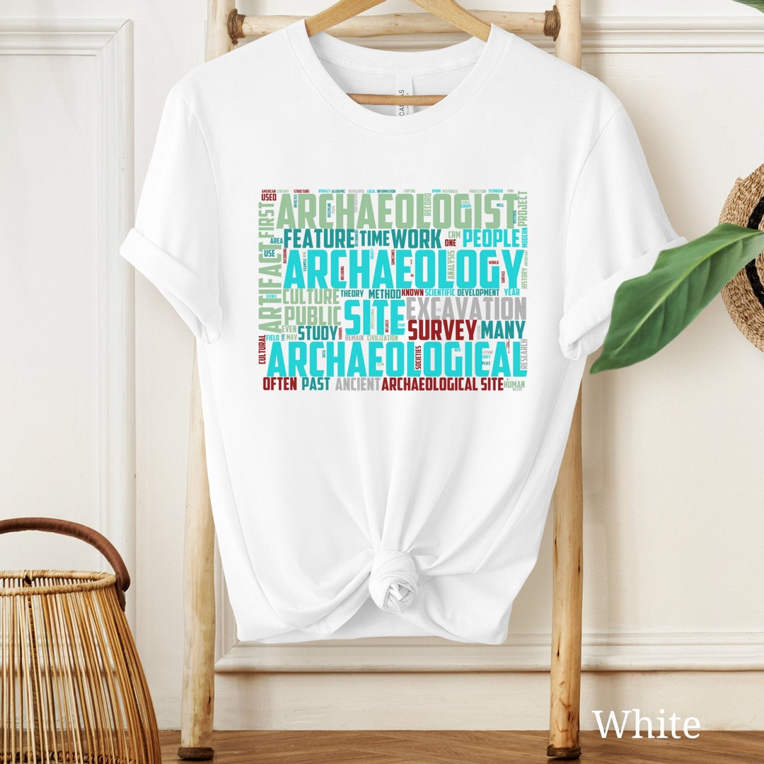 Archaeologist Shirt, Archeology Gift, Archaeology Shirt, Archeology ...