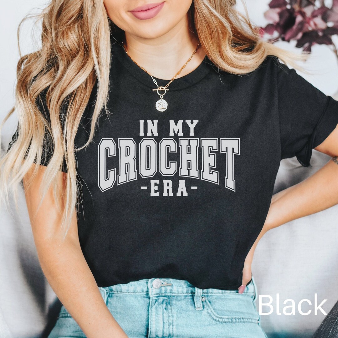 Crochet Shirt, in My Crochet Era Shirt, Crochet Gift, Crochet Lover ...