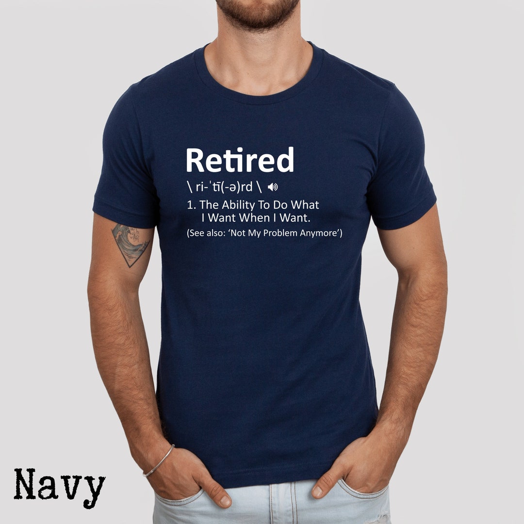 Retired Shirt, Not My Problem Anymore, Retirement Gift, New Retired ...