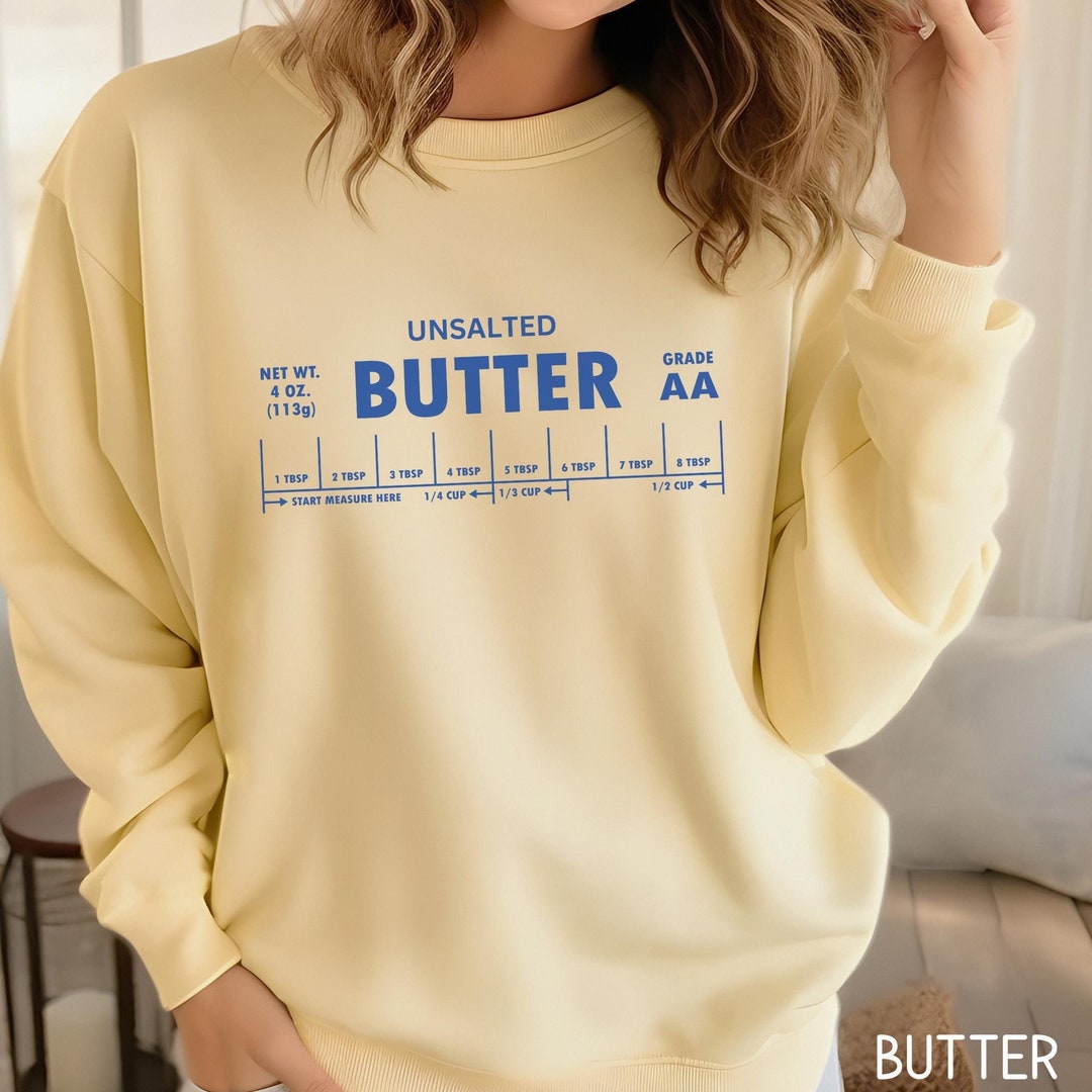 Unsalted Butter Sweatshirt, Comfort Colors® Stick of Butter Sweater ...