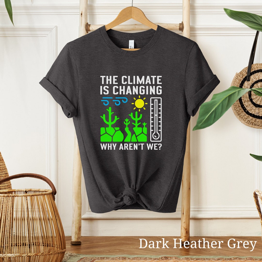 Climate Change Shirt, Global Warming Shirt, Environmental Shirt, Earth ...