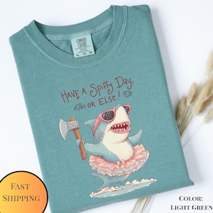 Comfort Colors Shark Shirt, Have A Spiffy Day, Funny Ocean Tee - Etsy