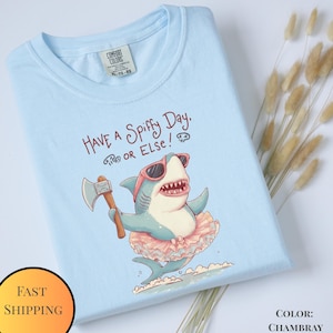Comfort Colors Shark Shirt, Have A Spiffy Day, Funny Ocean Tee - Etsy