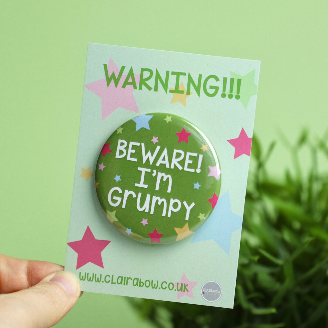 Warning! Beware I'm Grumpy Badge With Card | Pin Badge | Letterbox ...