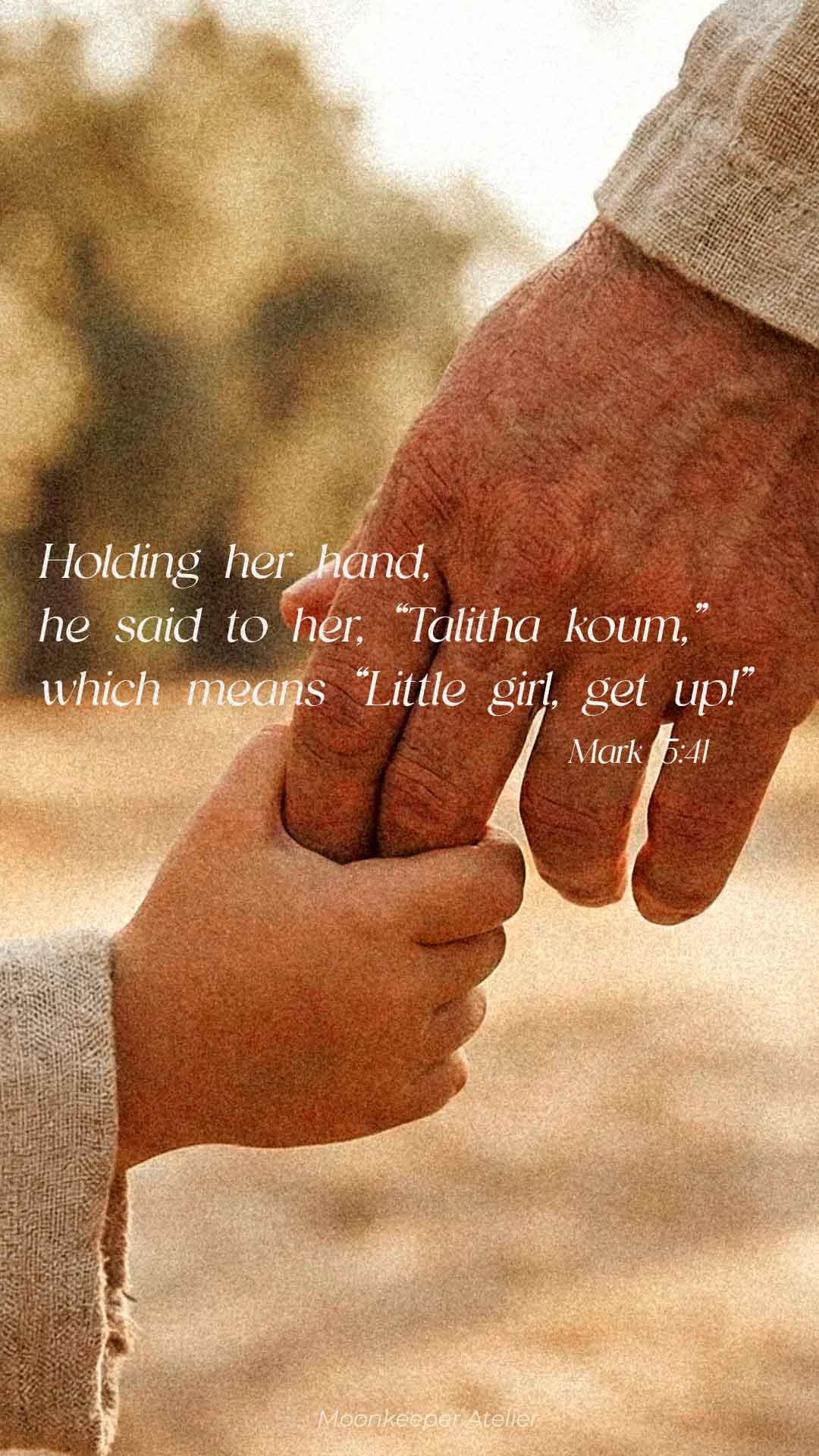 Talitha Koum Scripture Wallpaper | Mark 5:41 Christian Background ...