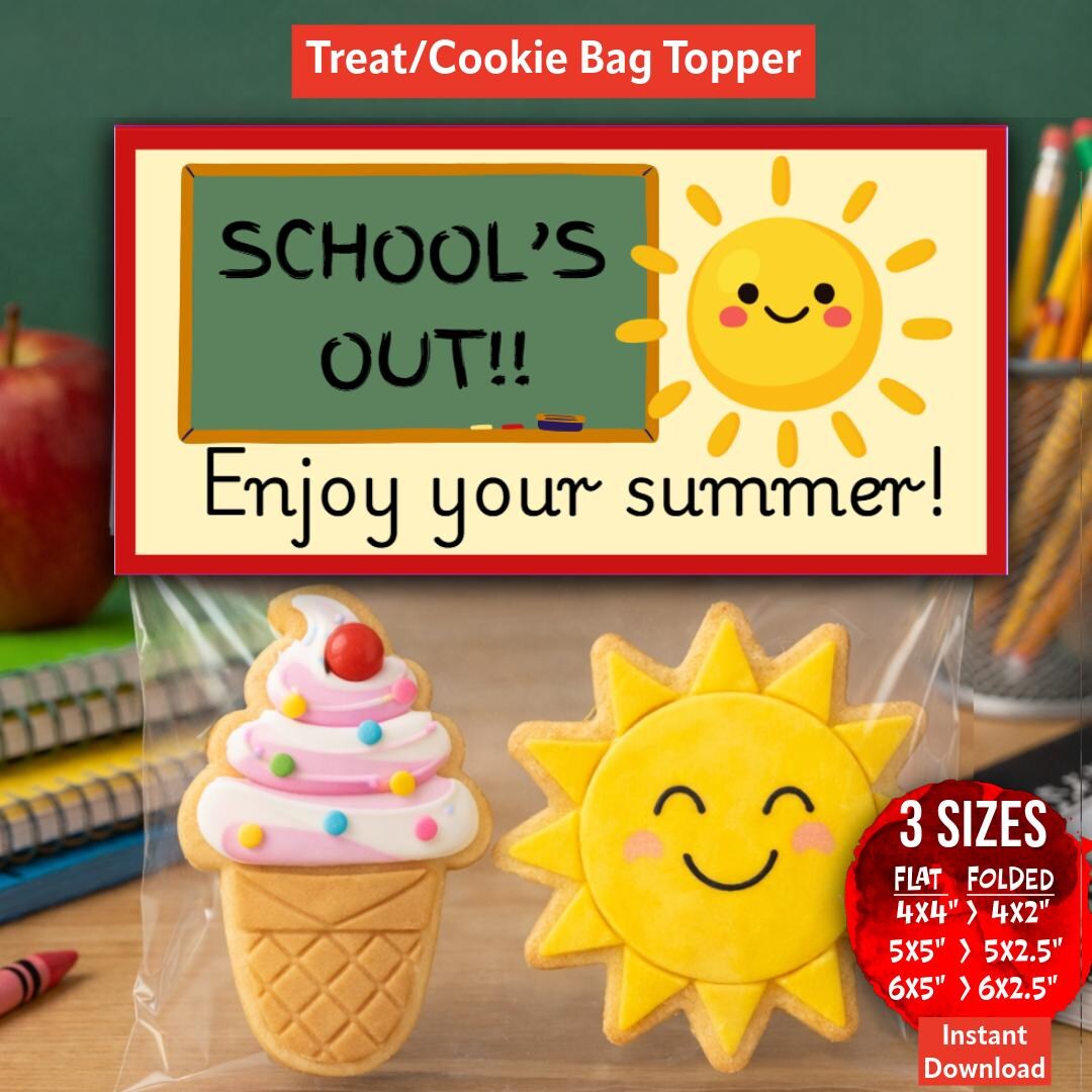 Schools Out Treat Bag Topper Printable | Summer Vacation | Classroom ...