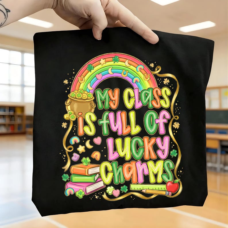 My Class is Full of Lucky Charms Png,teacher St Patrick's Day ...