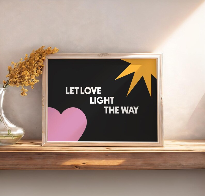 Let Love Light the Way: Inspirational Art, Motivational Quote Print ...