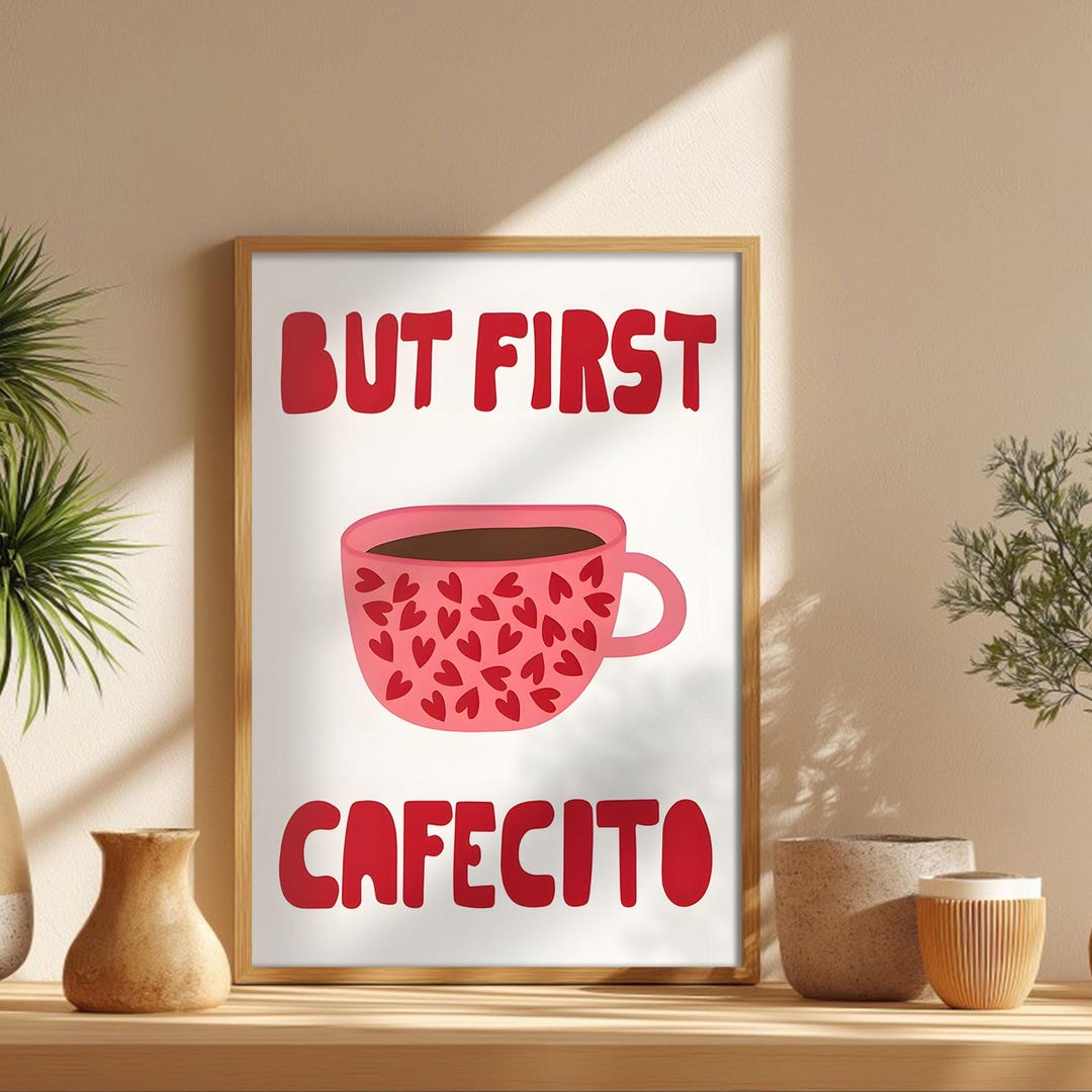 But First Cafecito Print – Heart Coffee Cup Illustration (digital ...