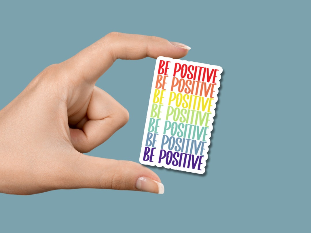 Kiss-cut Vinyl Decal Be Positive Pride Sticker Spread Kindness ...