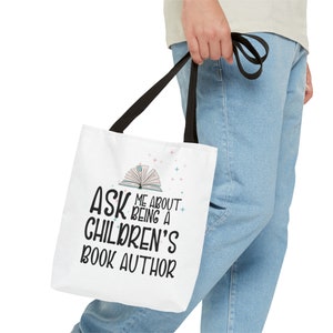 Tote Bag for Childrens Book Authors - Ask Me About Being a Childrens ...