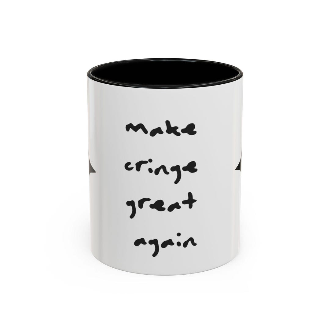 Make Cringe Great Again Mug | Accent Coffee Mug - Etsy