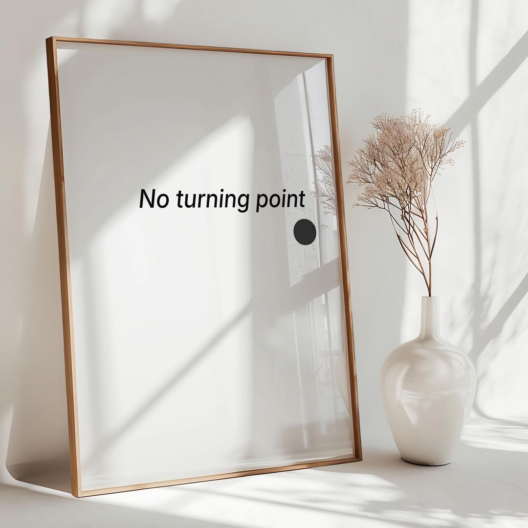 No Turning Point Minimalist Typography Print - the Point Series ...