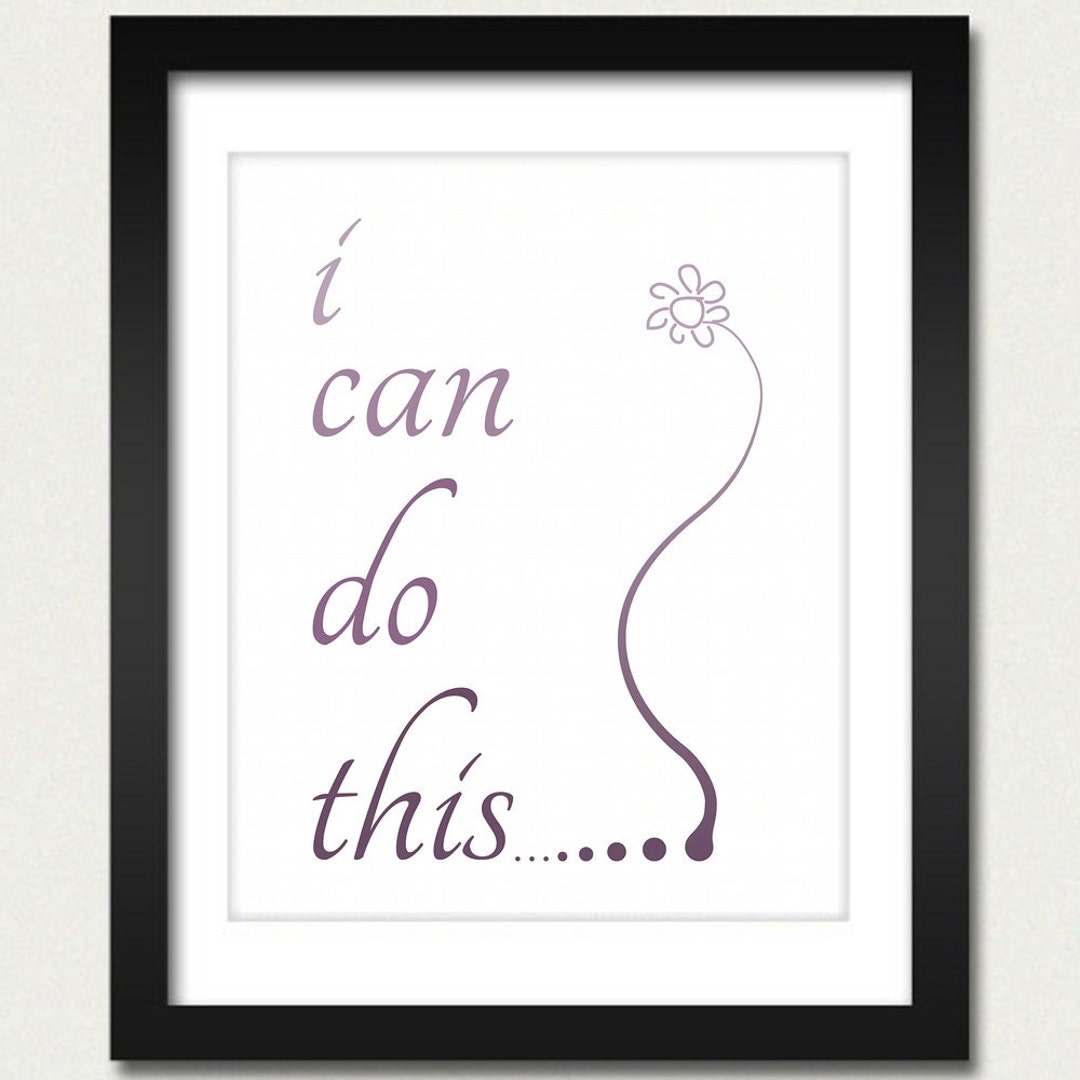 Inspirational Poster / Inspirational Print / I Can Do This - 8x10 Art ...
