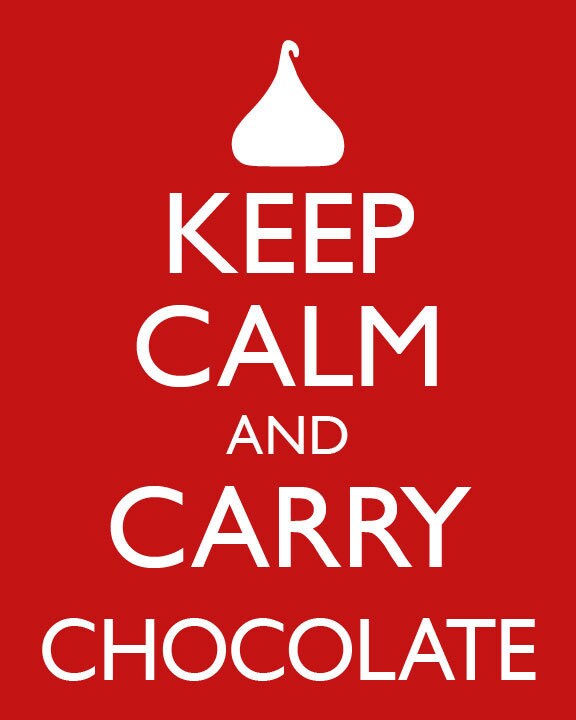 Keep Calm and Carry Chocolate Poster Keep Calm and Carry on Chocolate ...