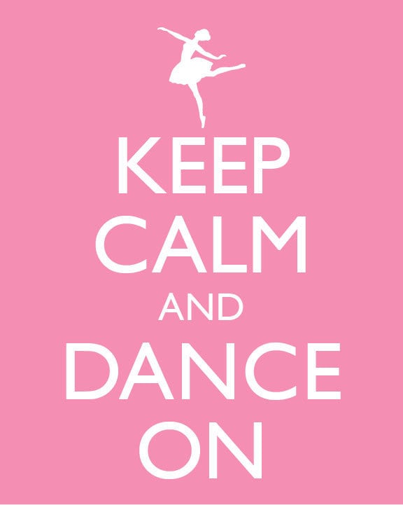 Keep Calm and Dance on Poster - Keep Calm and Carry on - Ballerina ...