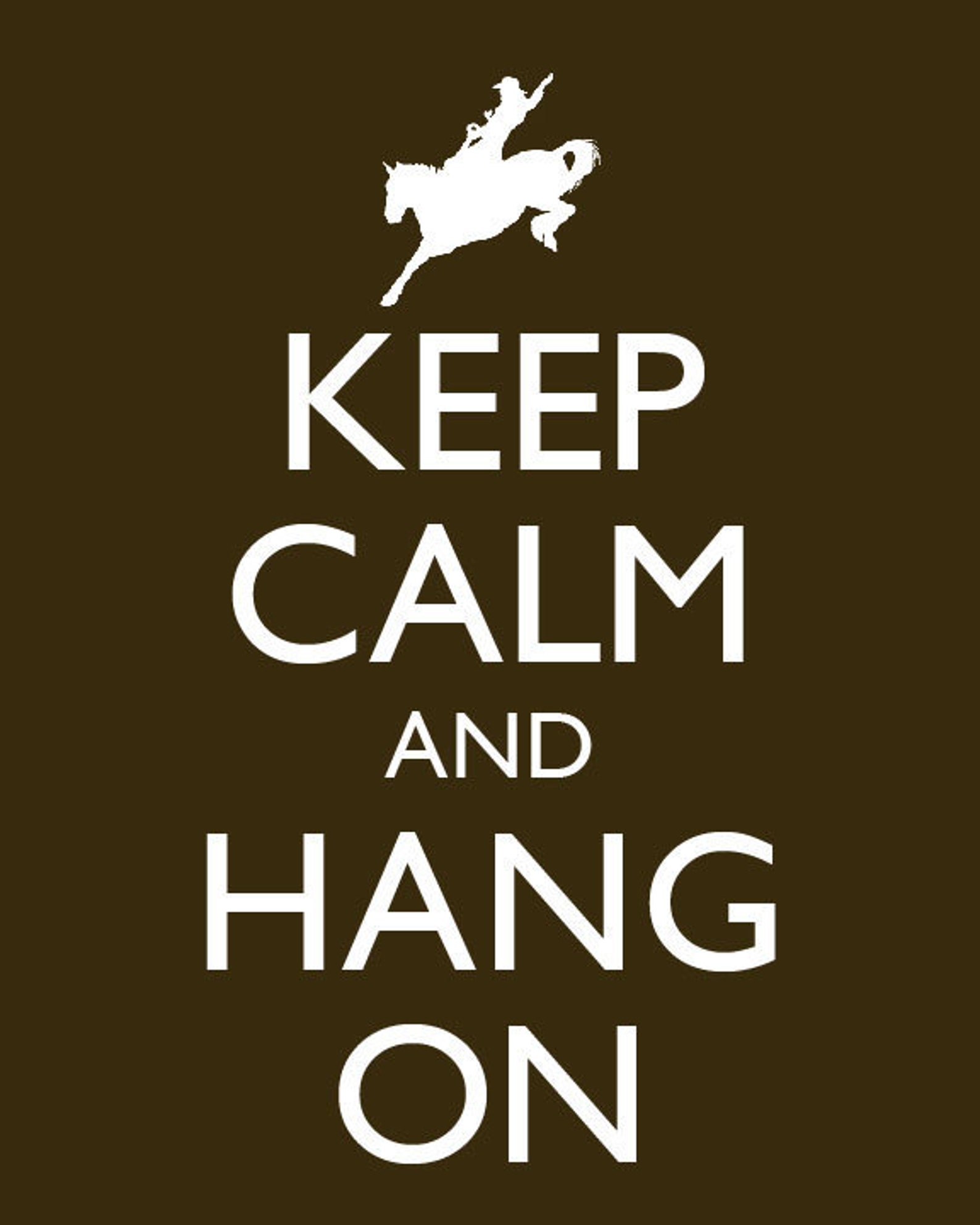 Keep Calm and Hang on Poster - Keep Calm and Carry on - Horse Poster ...