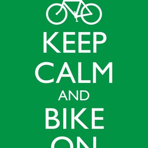 Bike Poster - Keep Calm and Carry on - Keep Calm and Bike on - Bicycle ...