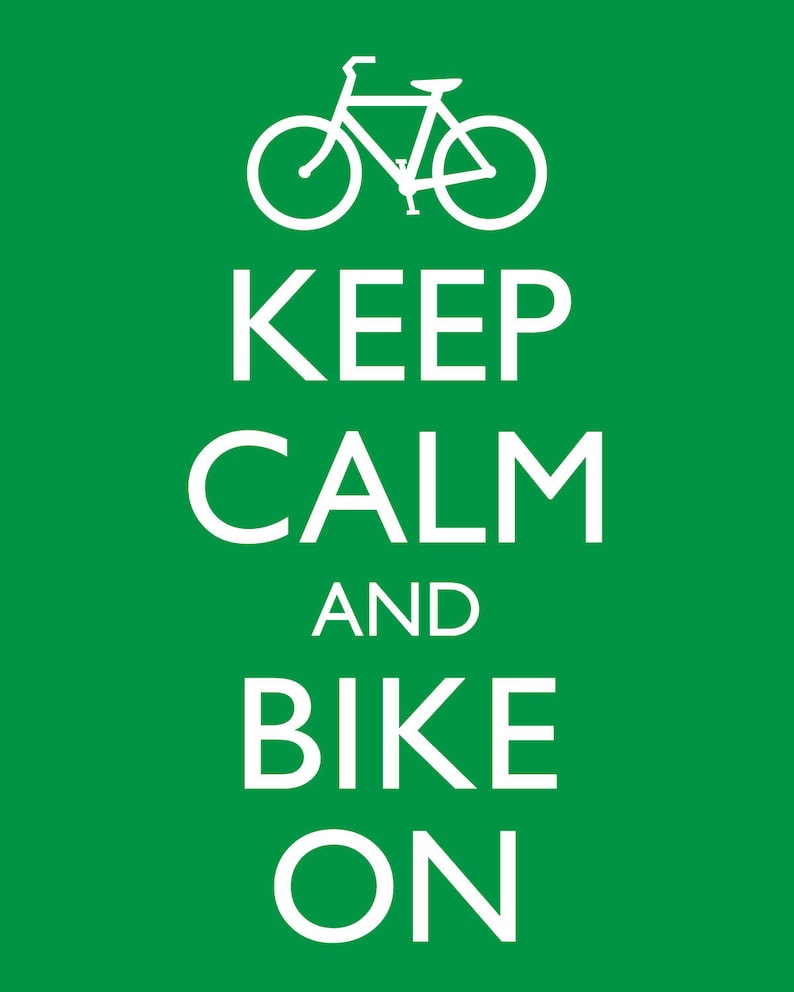Bike Poster - Keep Calm and Carry on - Keep Calm and Bike on - Bicycle ...