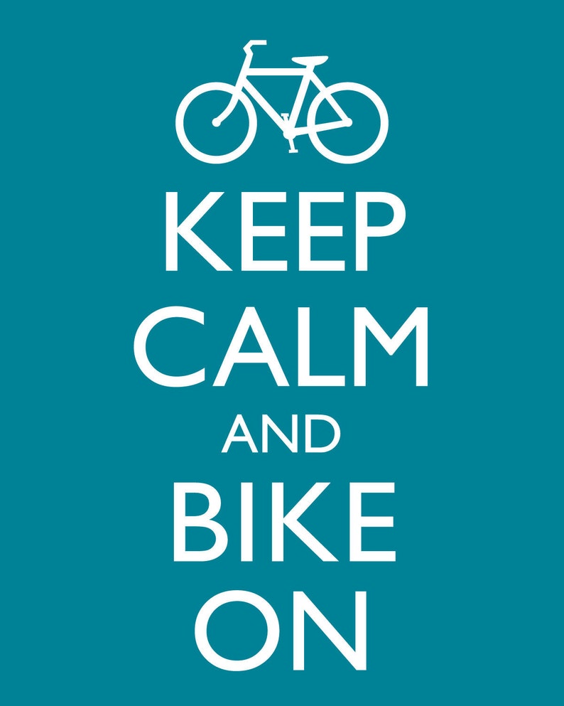 Bike Poster - Keep Calm and Carry on - Keep Calm and Bike on - Bicycle ...