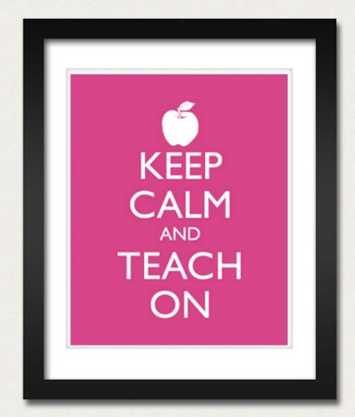 Teaching Poster - Keep Calm and Carry on Poster - Keep Calm and Teach ...