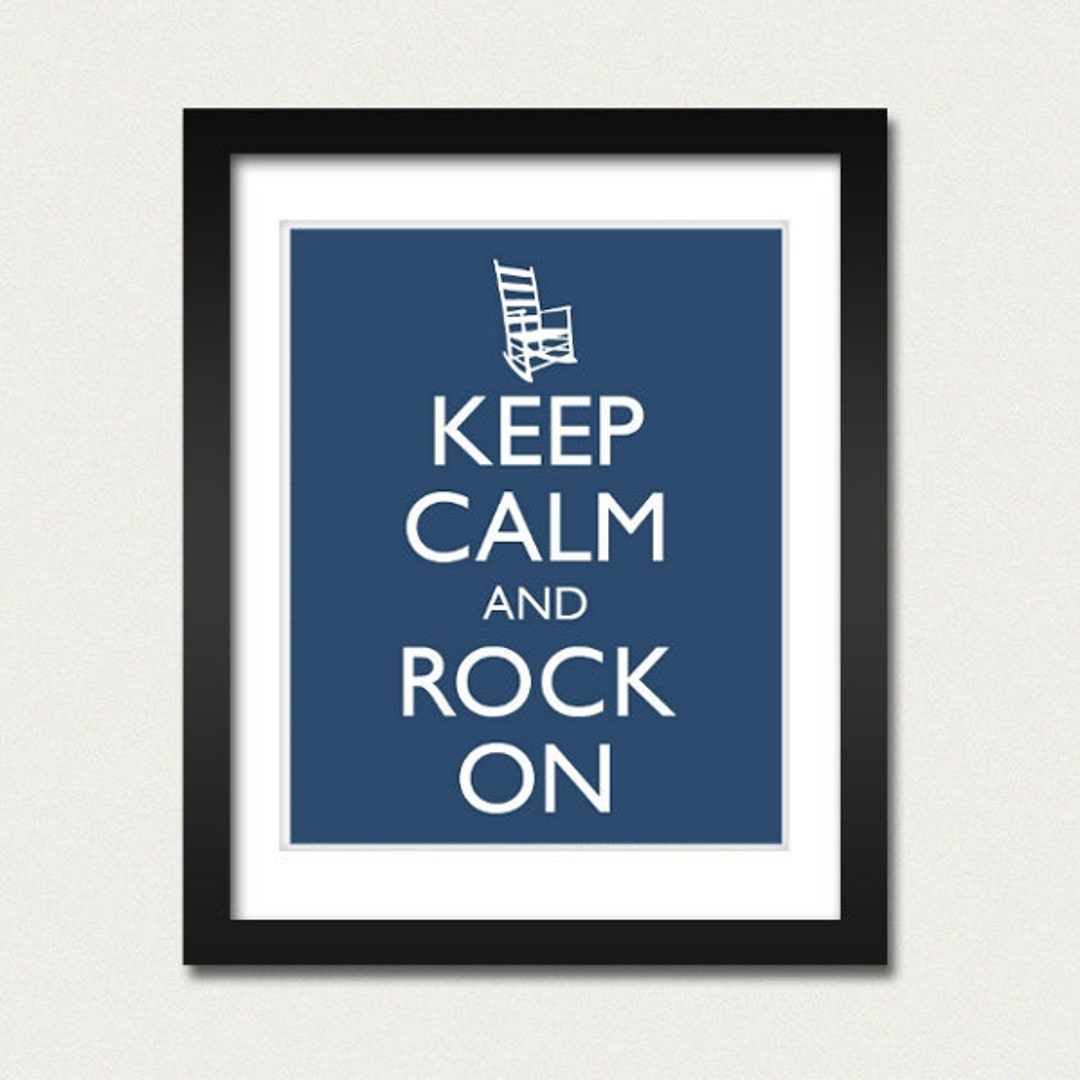 Keep Calm and Carry on - Keep Calm and Rock on - Humorous or Nursery ...
